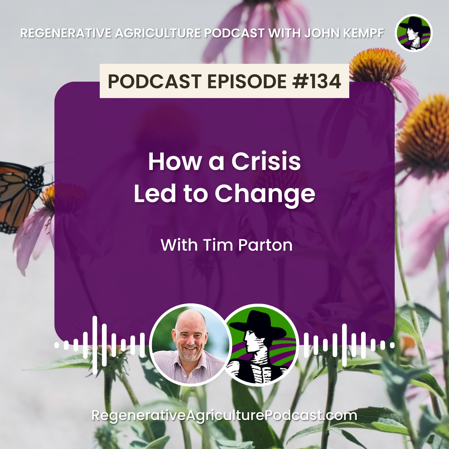 Episode 134: How a Crisis Led to Change with Tim Parton - Advancing Eco ...