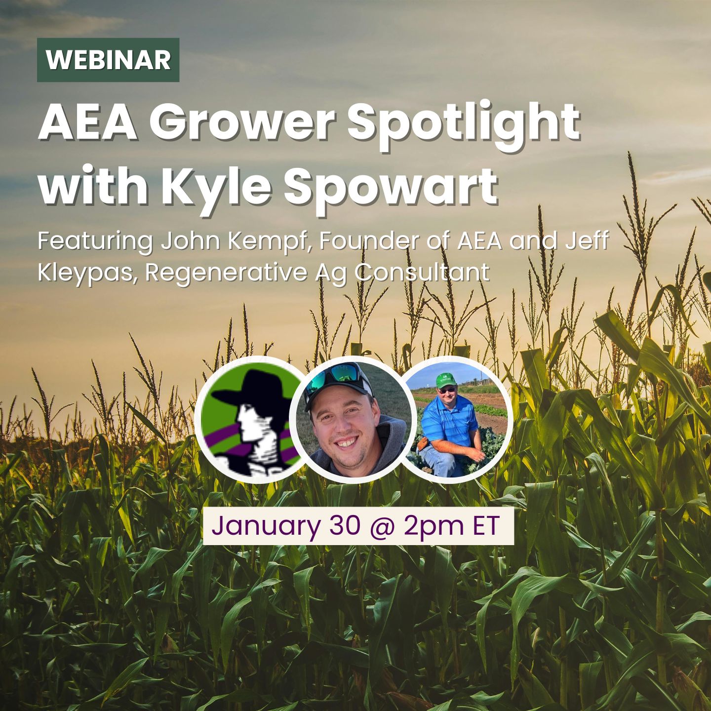 AEA Grower Spotlight: Kyle Spowart Advancing Eco Agriculture